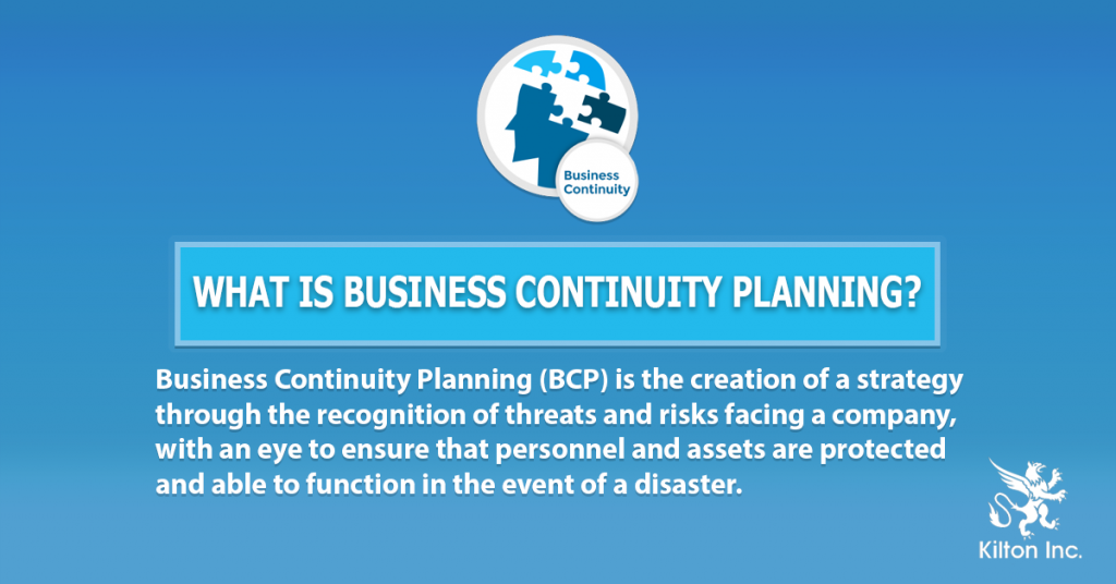 Business Continuity Planning for your Business! - Kilton Inc. | Kilton Inc.